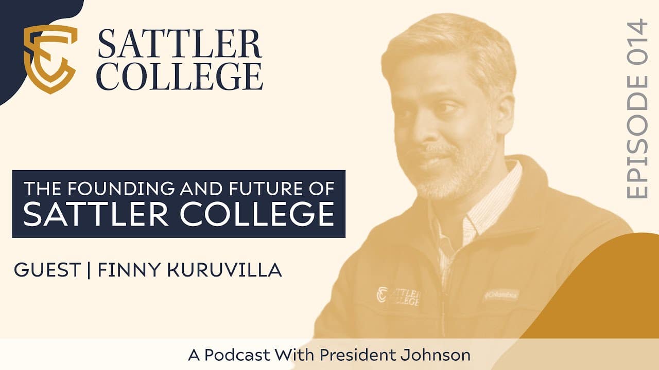 The Founding and Future of Sattler College - Episode 014